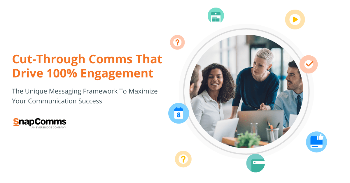 Cut-Through Comms That Drive 100% Engagement - Ragan Communications