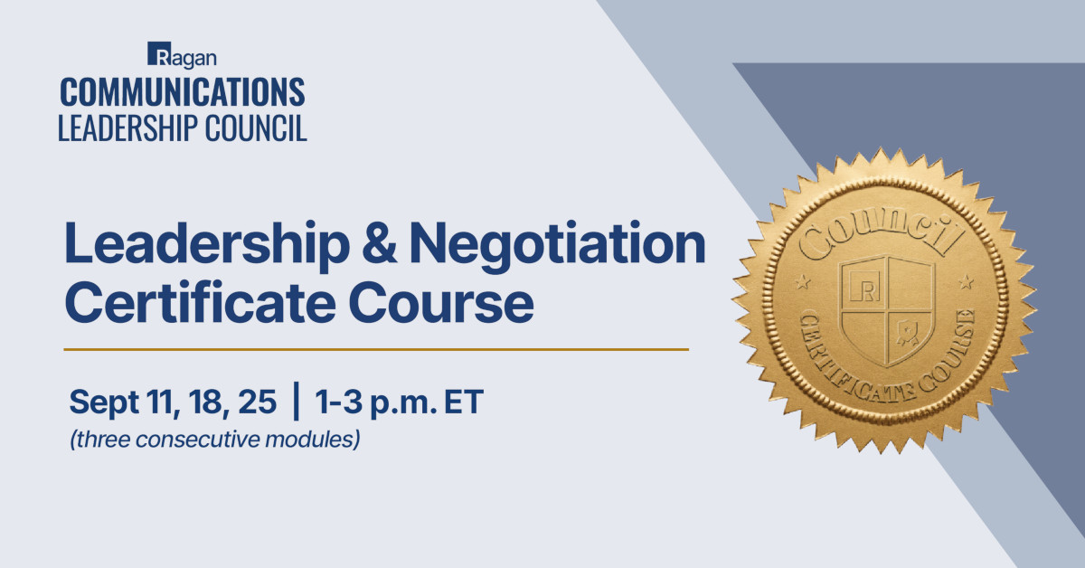 Leadership & Negotiation for Communicators Certificate Course - Ragan Communications